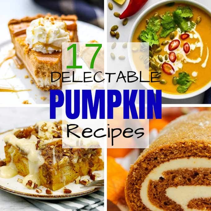 17 Savory and Sweet Pumpkin Recipes - SAVOR With Jennifer